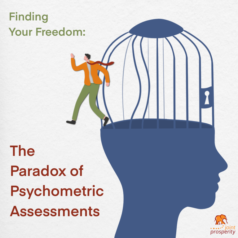 FINDING YOUR FREEDOM: THE PARADOX OF PSYCHOMETRIC ASSESSMENTS - Joint ...